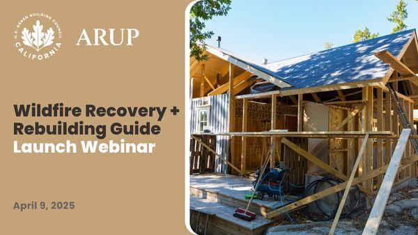 Wildfire Defense Rebuilding Support and Recovery Resources - USGBC-CA